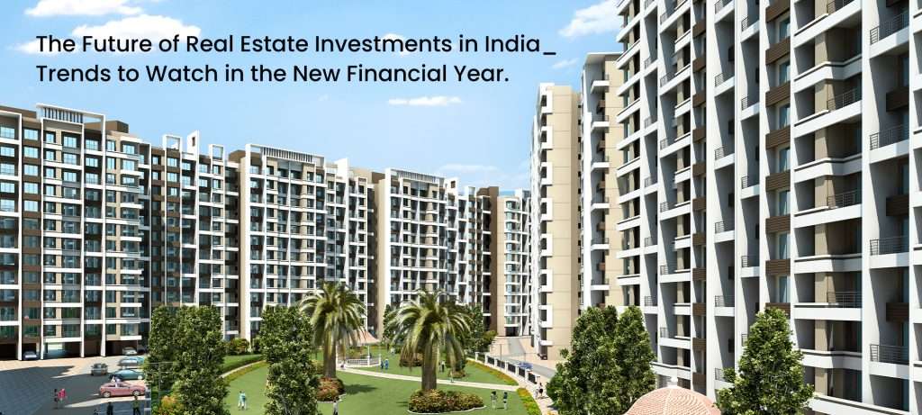 Real Estate Investment Trends in India: Key Insights for 2025